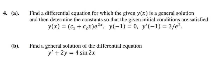 Solved (a). Find a differential equation for which the given | Chegg.com