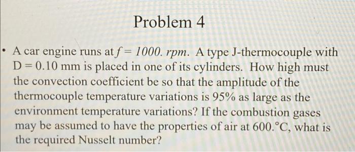 Solved Problem 4 • A car engine runs at f = 1000. rpm. A | Chegg.com