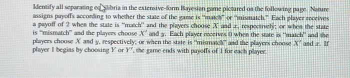 Solved Identify all separating eq Wlibria in the | Chegg.com