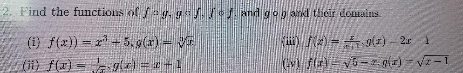 Solved 2. Find the functions of fog, gof, fof, and gog and | Chegg.com