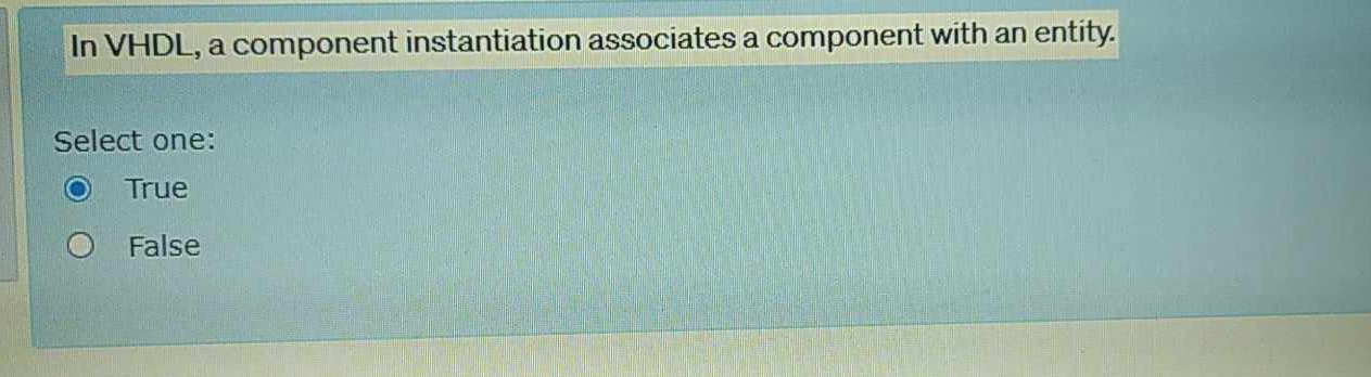 Solved In VHDL, ﻿a component instantiation associates a | Chegg.com