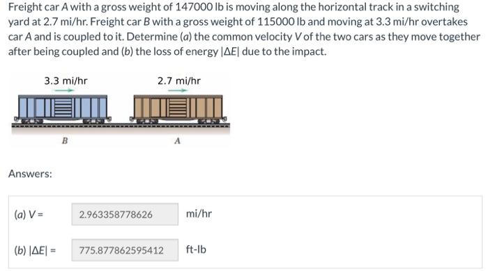 Solved Freight car A with a gross weight of 147000lb is | Chegg.com