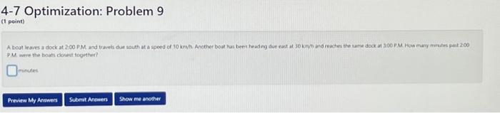 Solved 4-7 Optimization: Problem 9 (1 point) A boat leaves a | Chegg.com