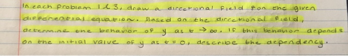 Solved In Each Problem 113 Draw A Directional Field Che
