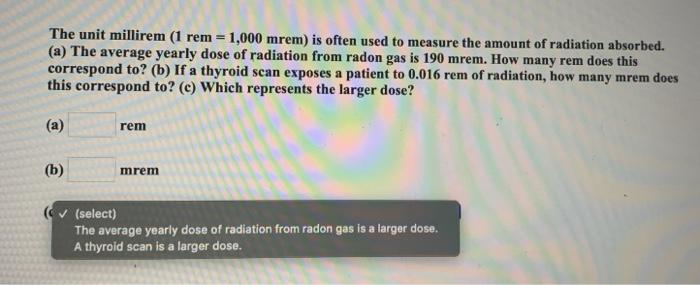 Solved The unit millirem (1 rem = 1,000 mrem) is often used | Chegg.com