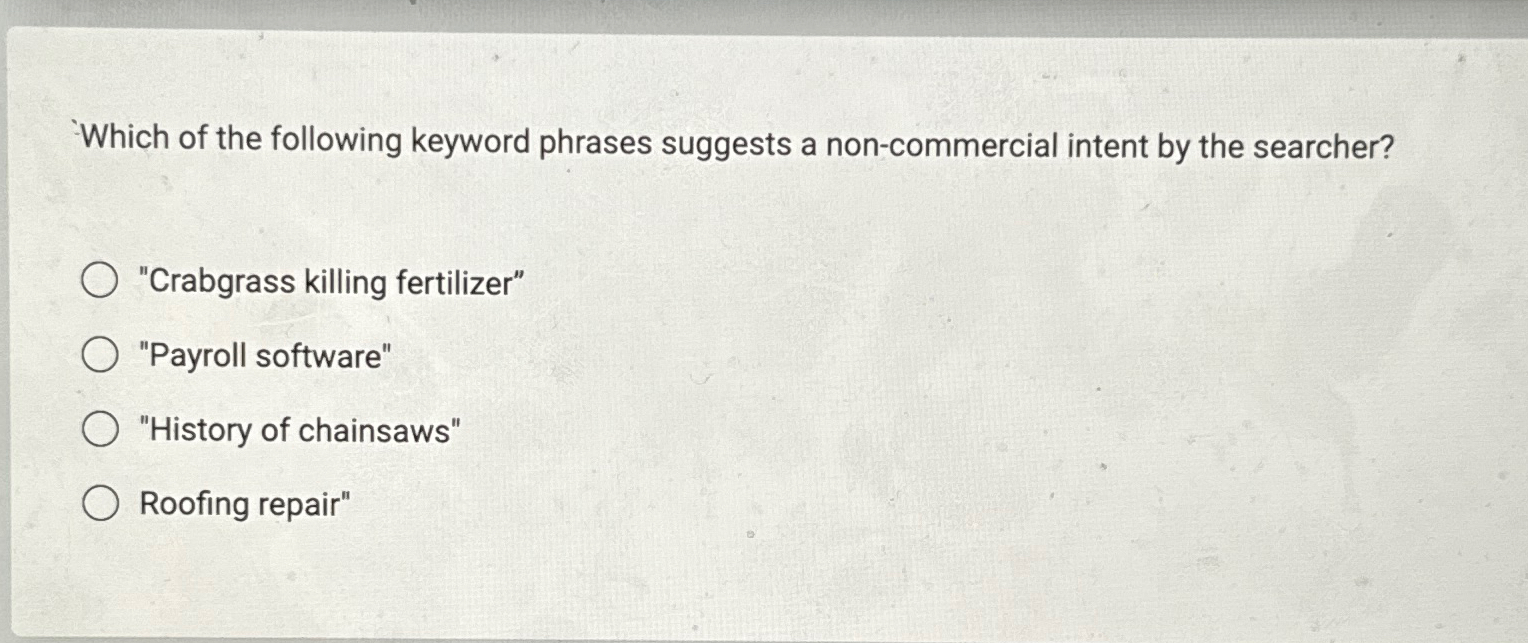 Solved Which of the following keyword phrases suggests a | Chegg.com