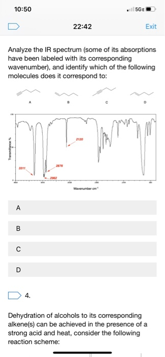 Solved 10:50 5GE 22:42 Exit Analyze the IR spectrum (some of | Chegg.com