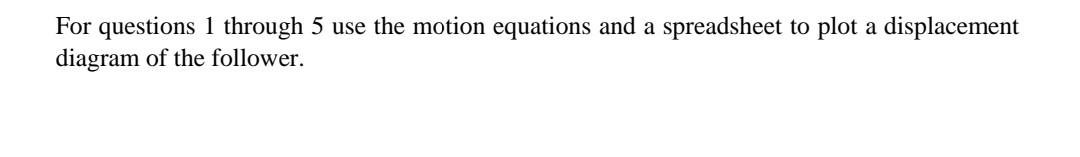 Solved For questions 1 through 5 use the motion equations | Chegg.com