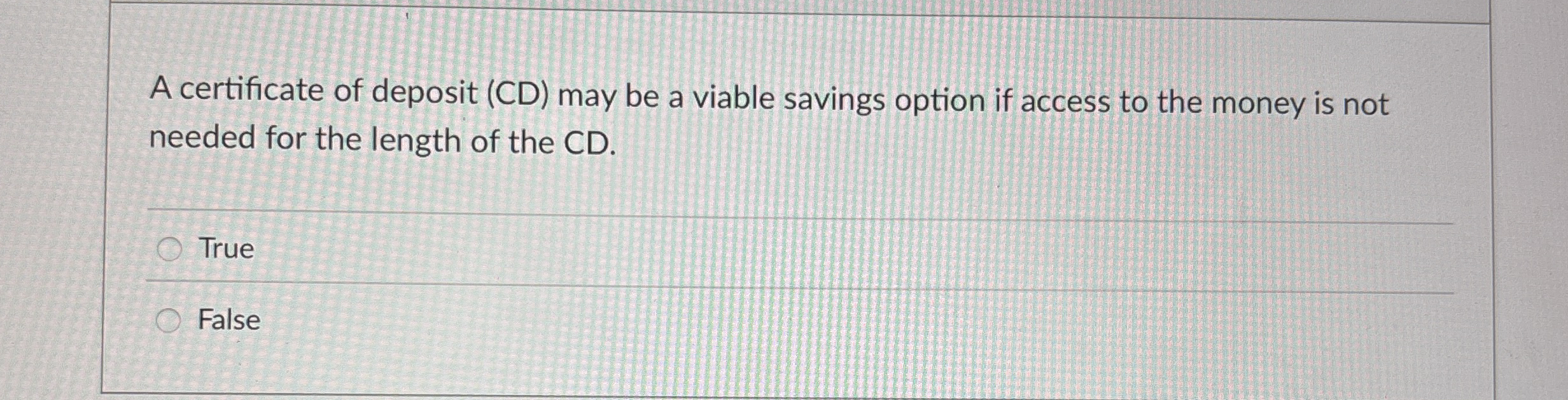 Solved A certificate of deposit (CD) ﻿may be a viable | Chegg.com