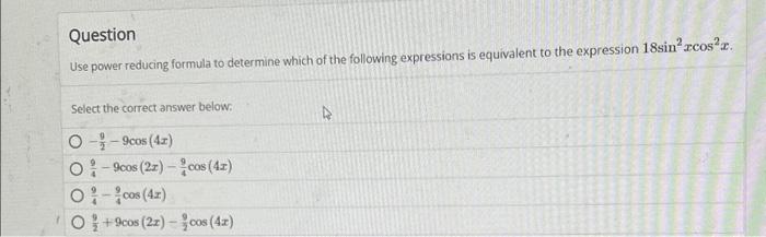 Solved Question Use power reducing formula to determine | Chegg.com