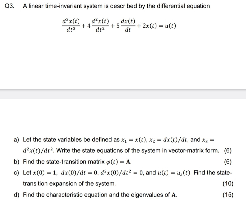 Solved Q3. ﻿A linear time-invariant system is described by | Chegg.com