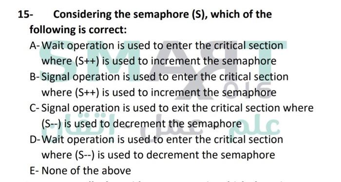 Solved 15- Considering the semaphore (S), which of the | Chegg.com