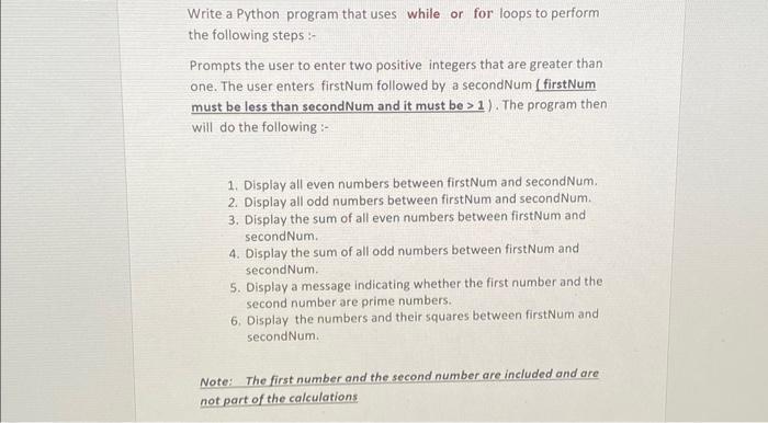 Solved write a python program that uses while or for loops | Chegg.com