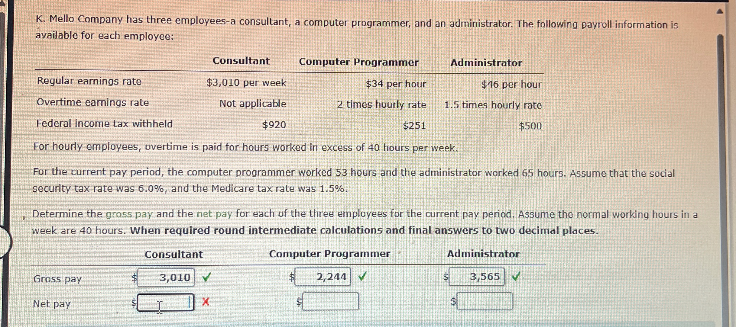Solved K. ﻿Mello Company has three employees-a consultant, a | Chegg.com