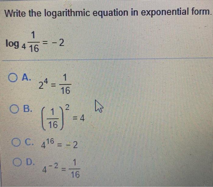 Solved Write the logarithmic equation in exponential form. 1 | Chegg.com