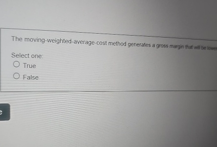 Solved The moving-weighted-average-cost method generates a | Chegg.com