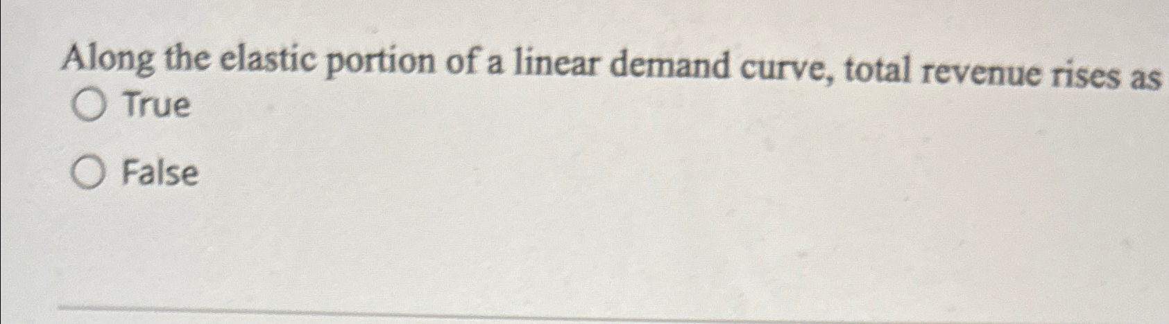 Solved Along the elastic portion of a linear demand curve, | Chegg.com