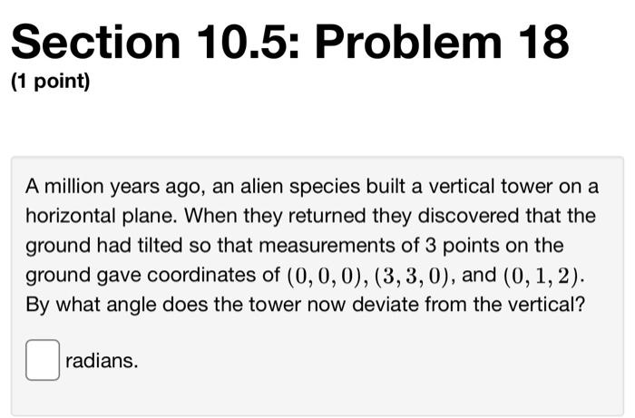 Solved Section 10.5: Problem 18 (1 point) A million years | Chegg.com