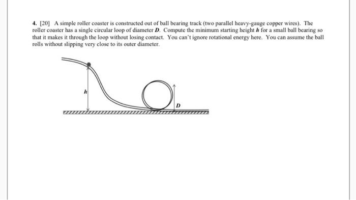 Solved 4. [20] A simple roller coaster is constructed out of | Chegg.com