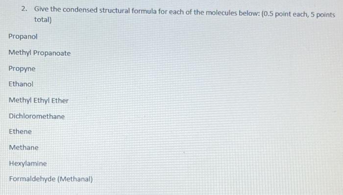 Solved 2. Give the condensed structural formula for each of | Chegg.com