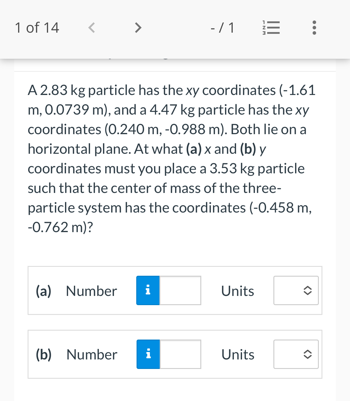Solved 1 of 14-1A 2.83kg particle has the xy coordinates | Chegg.com Solved 1 of 14-1A 2.83kg particle has the xy coordinates | Chegg.com