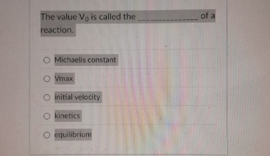 Solved The value V0 ﻿is called theof areaction.Michaelis | Chegg.com