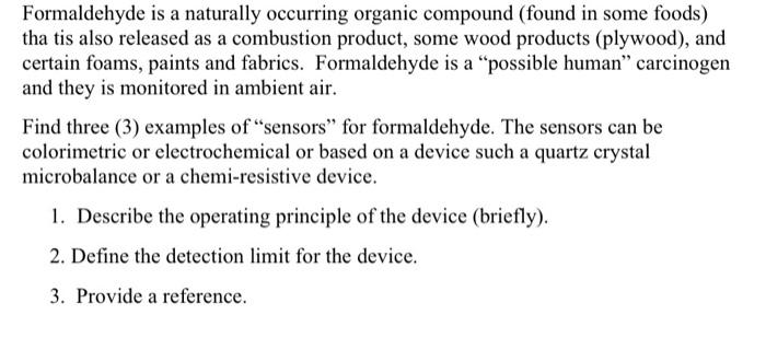 Solved Formaldehyde is a naturally occurring organic | Chegg.com