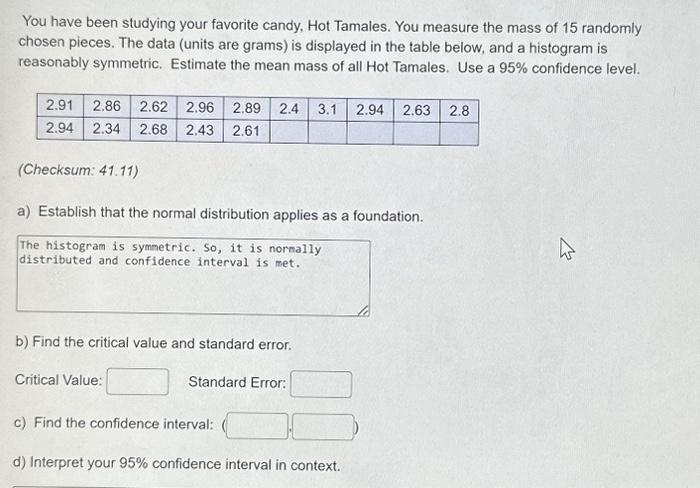 Solved You have been studying your favorite candy, Hot | Chegg.com