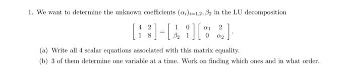 Solved 1. We want to determine the unknown coefficients | Chegg.com
