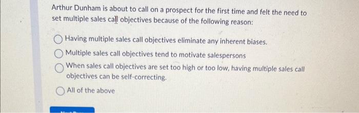 Solved Arthur Dunham is about to call on a prospect for the | Chegg.com