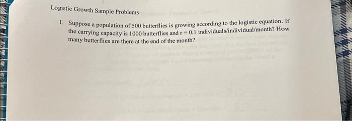 Solved Logistic Growth Sample Problems 1. Suppose a | Chegg.com