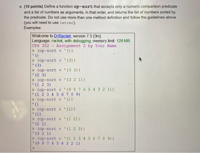 Solved e. (10 points) Define a function op-sort that accepts | Chegg.com
