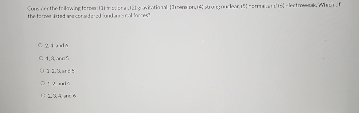 Solved Consider the following forces: (1) ﻿frictional, (2) | Chegg.com