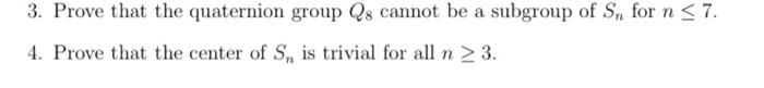 Solved 3. Prove that the quaternion group Q8 cannot be a | Chegg.com