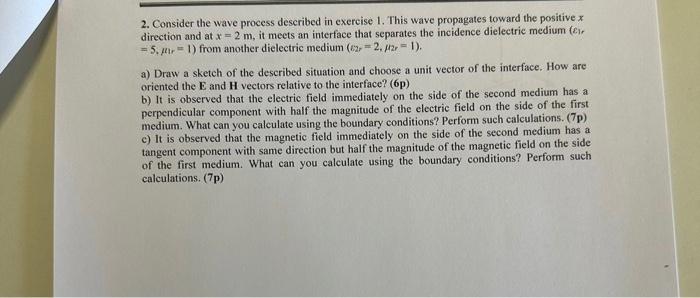 Solved 2. Consider the wave process described in exercise 1 | Chegg.com