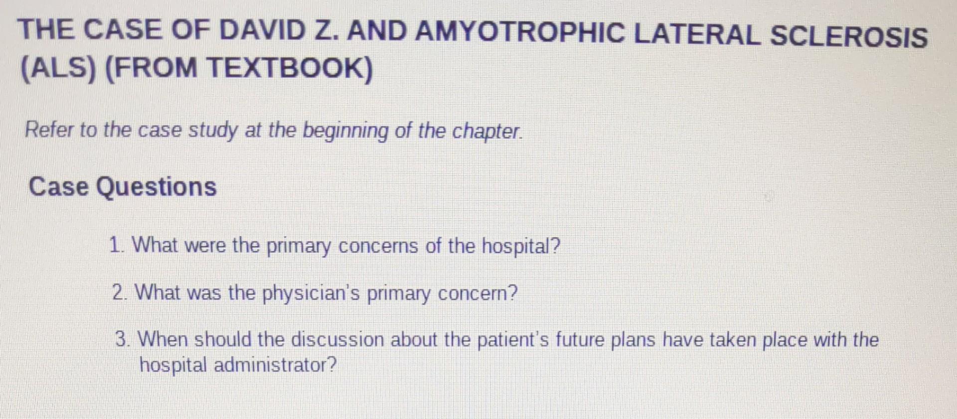 Solved THE CASE OF DAVID Z. AND AMYOTROPHIC LATERAL | Chegg.com