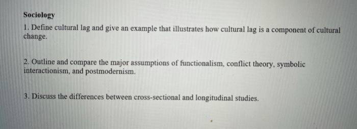 Solved Sociology 1. Define cultural lag and give an example | Chegg.com