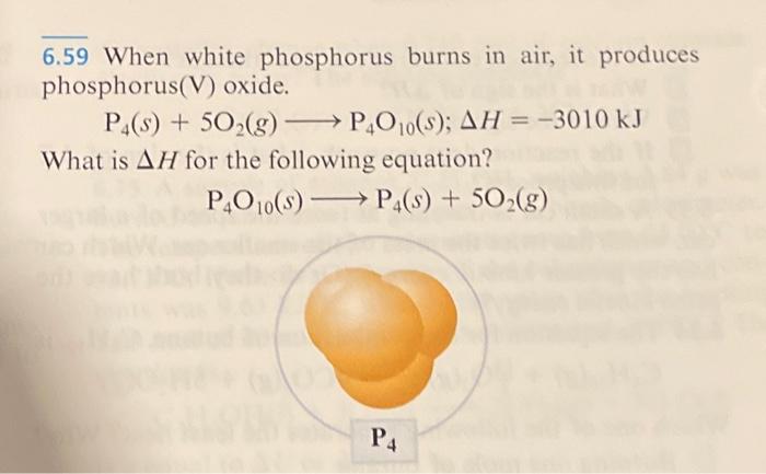 Solved 6.59 When white phosphorus burns in air, it produces | Chegg.com