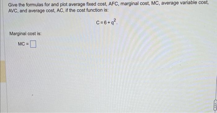 Give the formulas for average fixed cost (AFC), | Chegg.com