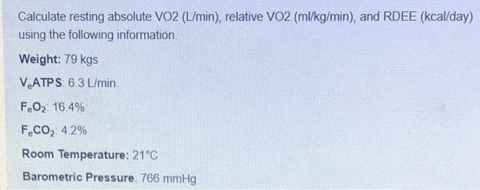 Solved Calculate resting absolute VO2 (L/min), relative | Chegg.com
