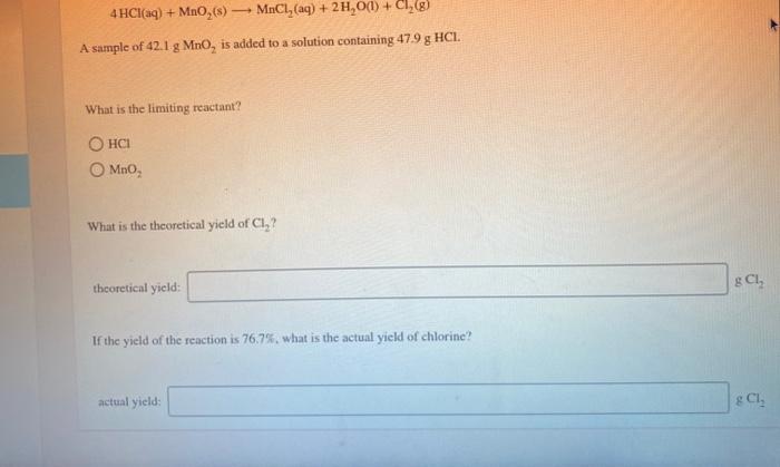 Solved 4 HCl(aq) + MnO,() — MnCl, (aq) + 2H2O(l) + Cl, (g) A | Chegg.com