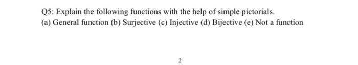 Solved Q5: Explain the following functions with the help of | Chegg.com