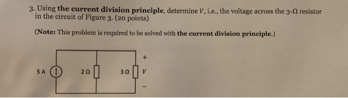 Solved 3. Using the current division principle, determine V, | Chegg.com