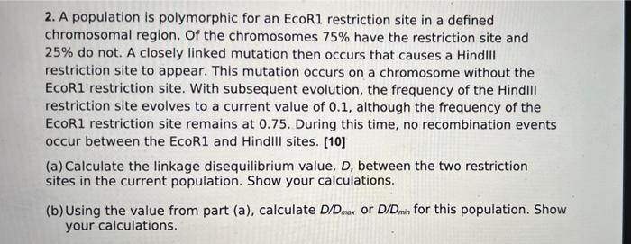 Solved 2. A population is polymorphic for an EcoR1 | Chegg.com