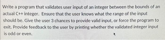 Solved Write A Program That Validates User Input Of An