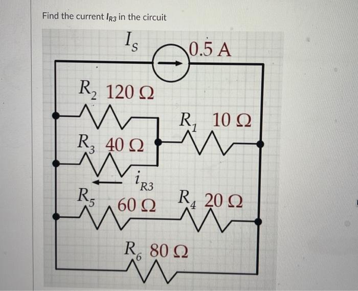 Solved Find the current IR3 in the circuit IS Is CO 0.5 A R, | Chegg.com