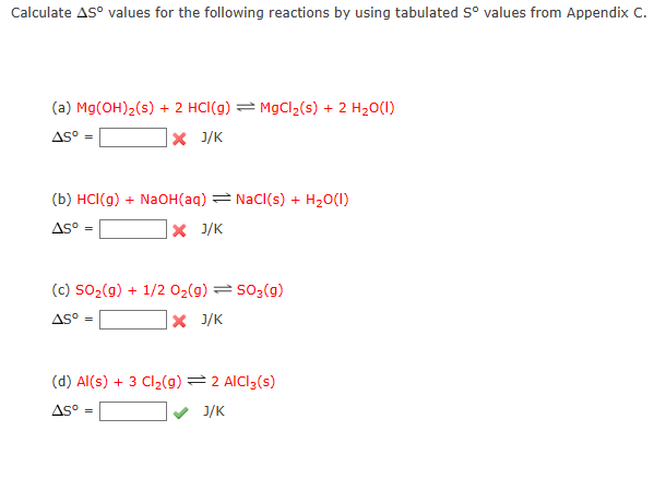 Calculate Δs° values For The Following Reactions By