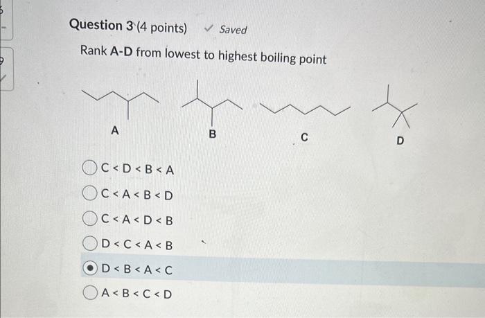 Solved Rank A-D from lowest to highest boiling point C | Chegg.com