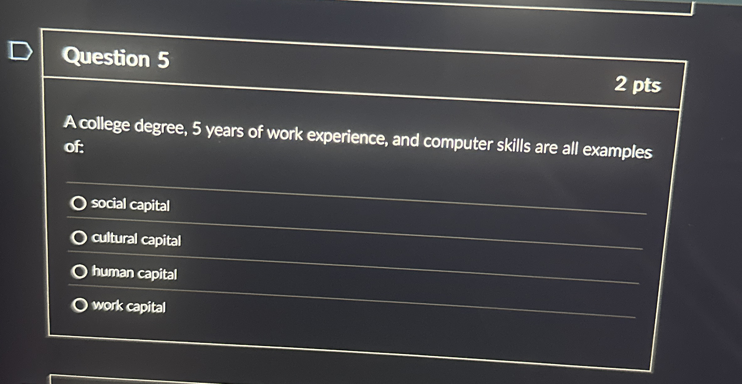 Solved Question 52 ﻿ptsA college degree, 5 ﻿years of work | Chegg.com