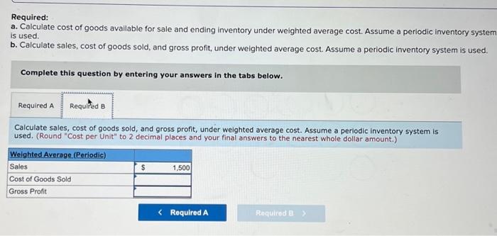 Solved Required: a. Calculate cost of goods | Chegg.com